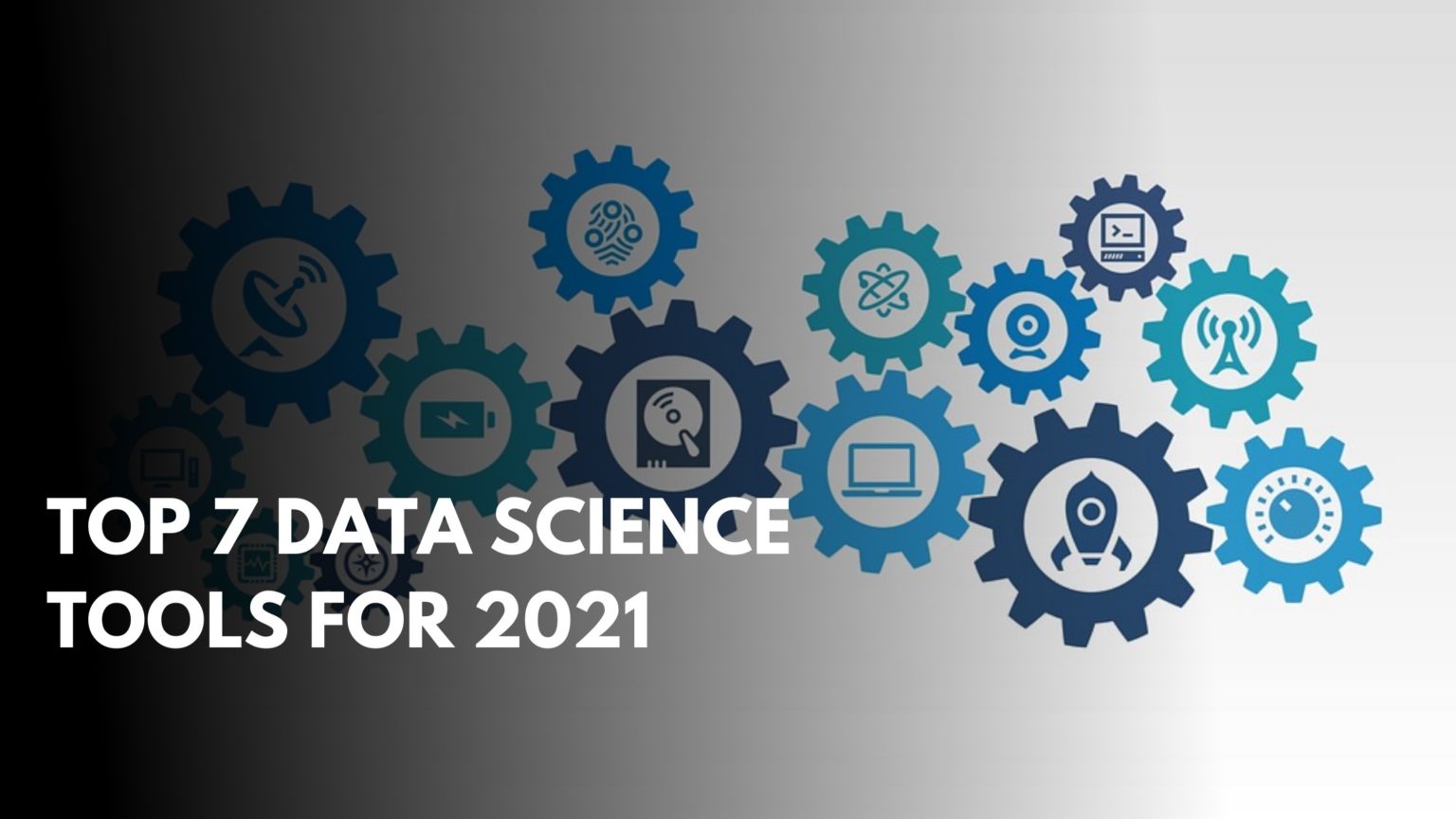 Top 7 Data Science Tools for 2021 | Techie Loops